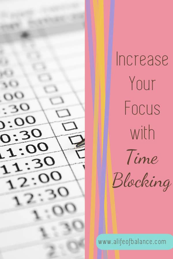 Time Blocking Helps You Focus and Increase Your Productivity - A Life ...